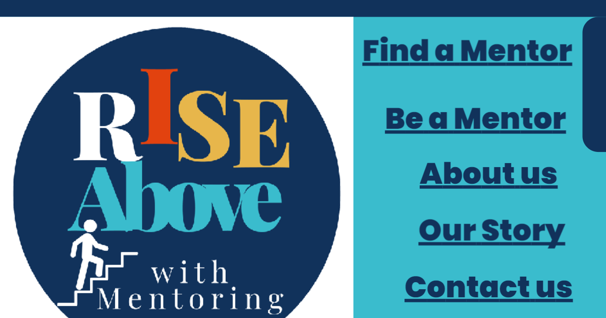 Rise Above Situations (Empowering people through mentoring)